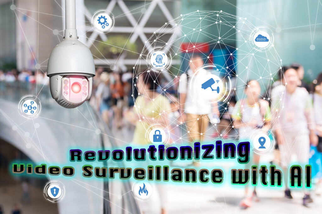 How AI is Revolutionizing Video Surveillance and Security - Pipl.System