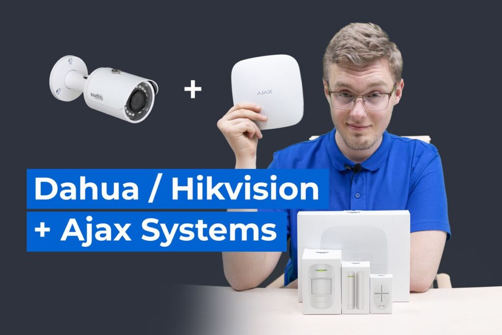 How To: Dahua And Hikvision Cameras + Ajax Systems Sensors Connection ...